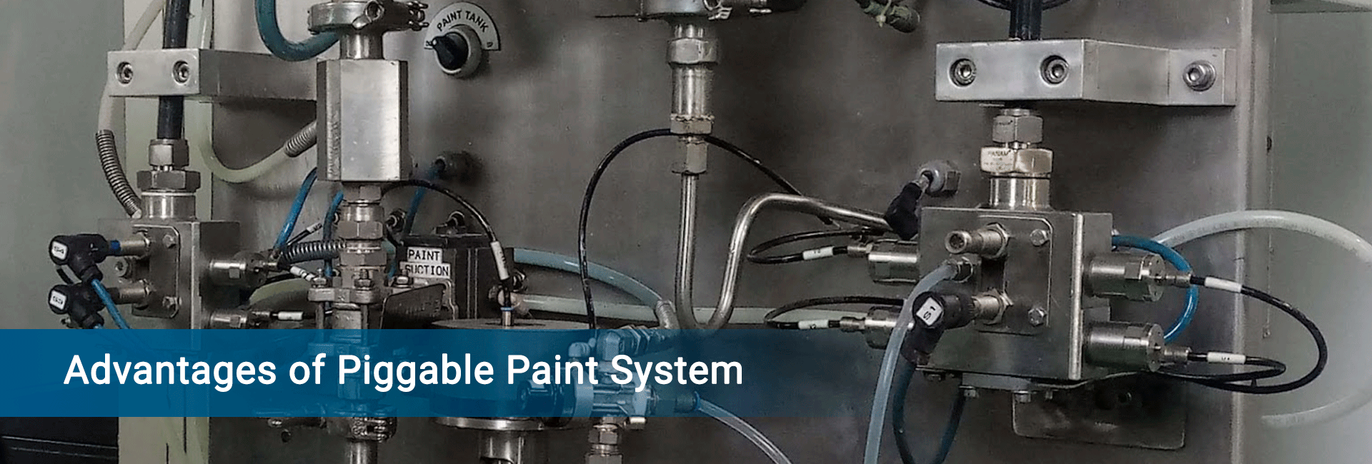Advantages of Piggable Paint System | Benefits of Pigging systems