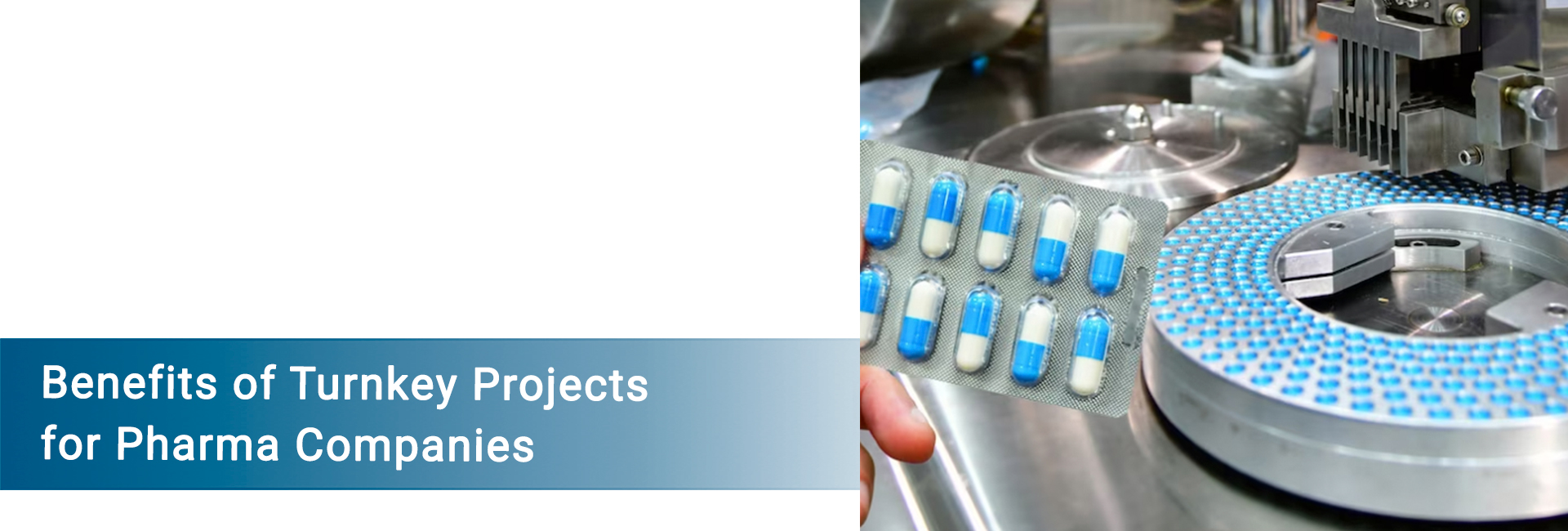 Benefits of Turnkey Projects for Pharmaceutical Industry